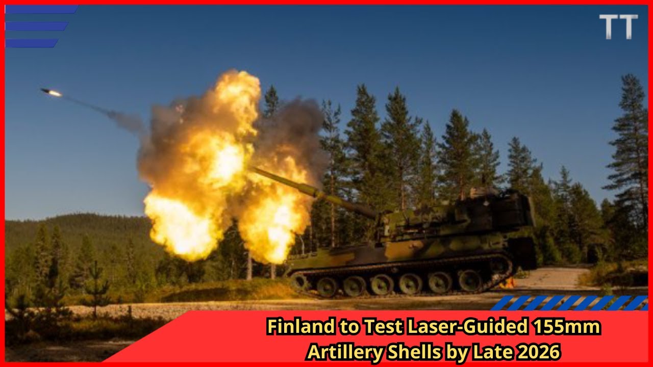 Finland to Test Laser Guided 155mm Artillery Shells by Late 2026 - YouTube