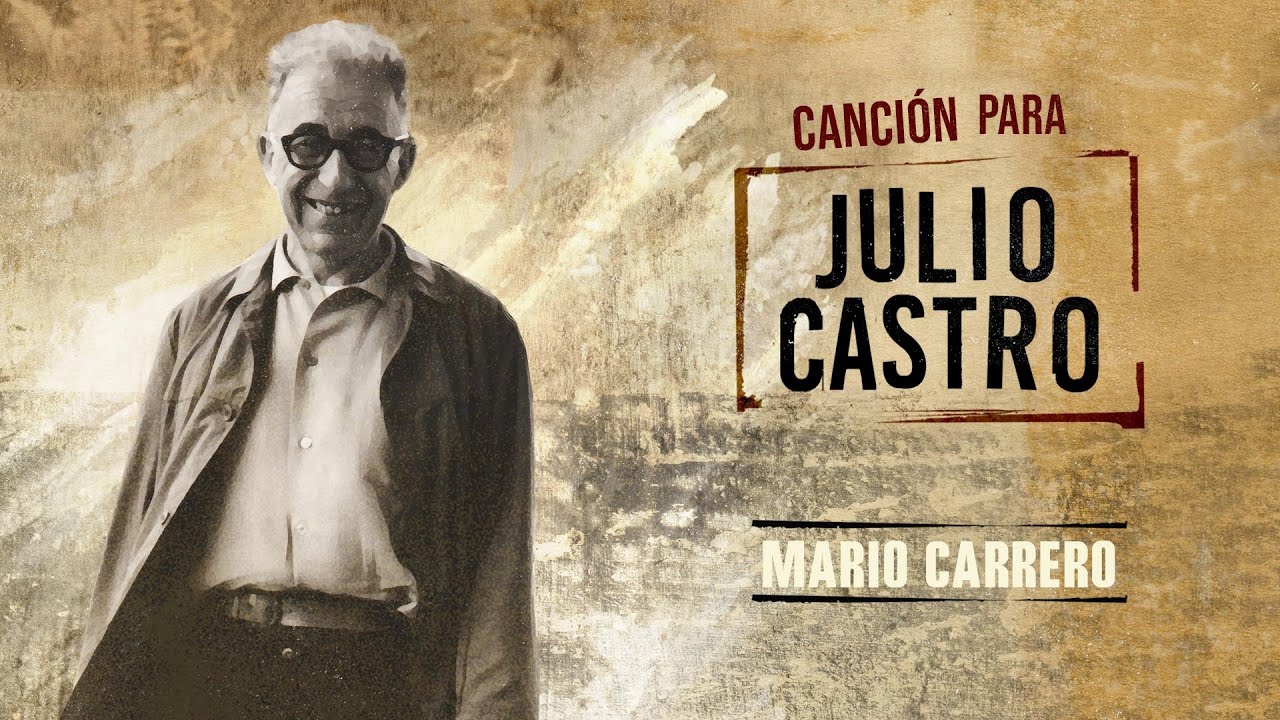 Mario Carrero - Canción para Julio Castro - YouTube