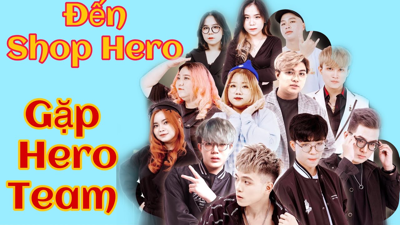Hero team ️ Đến shop Hero gặp thần tượng Hero team và Bee team - YouTube
