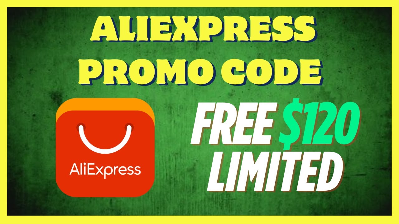 AliExpress Coupon Code | AliExpress Promo Code $120 (2025) - YouTube