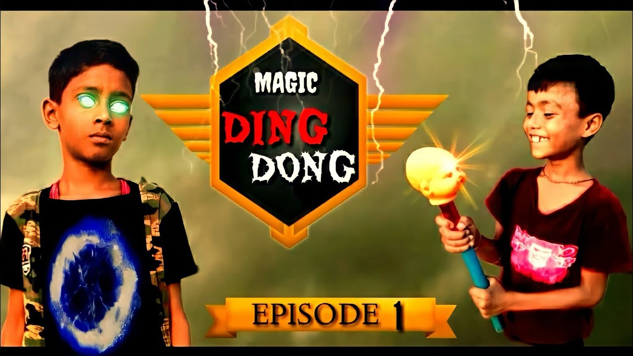 एपिसोड 1 ding dong| magic video - YouTube