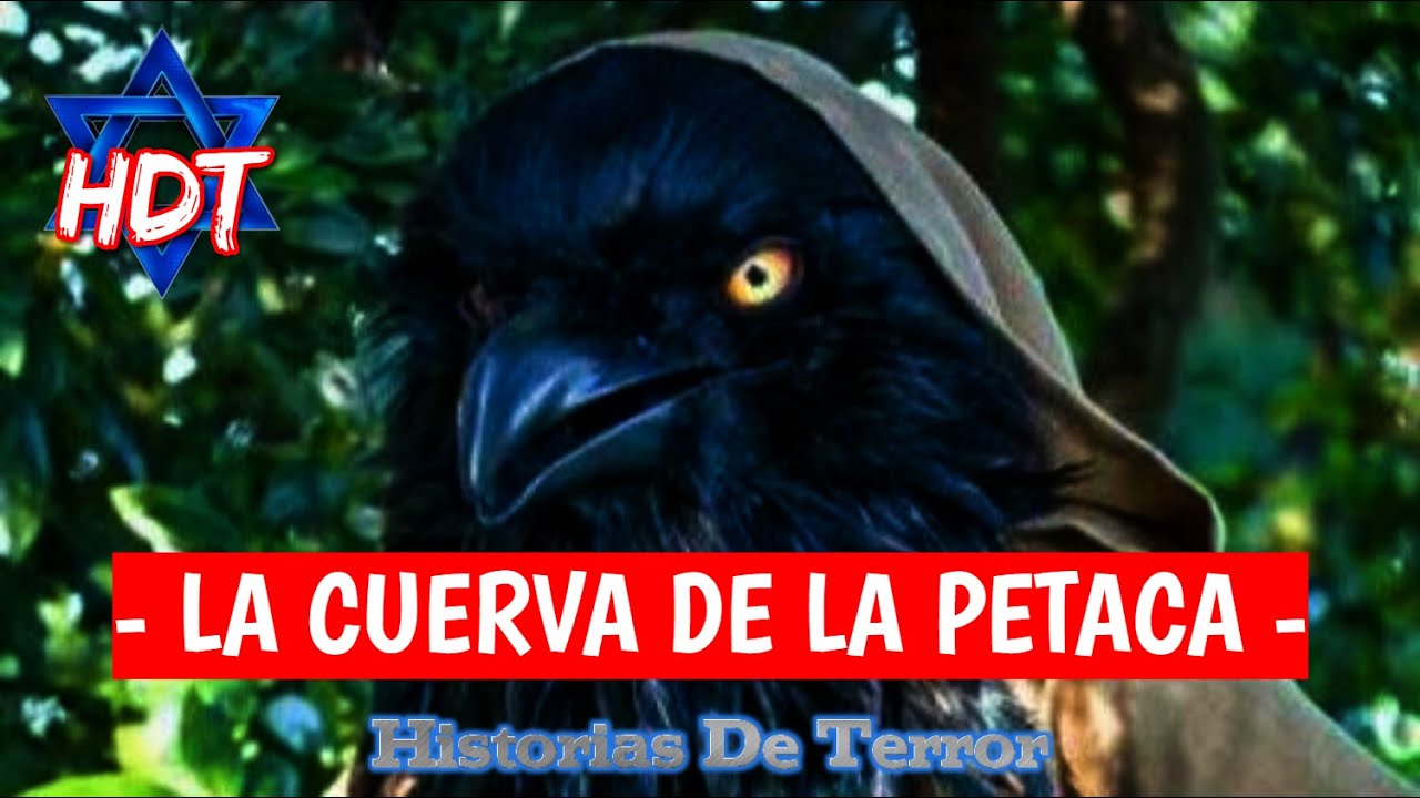 LEYENDA - LA CUERVA DE LA PETACA - |Historias De Terror| HDT - YouTube