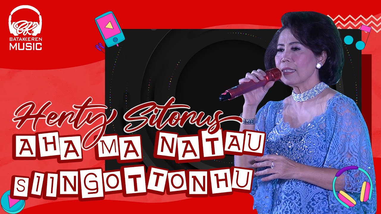 HERTY SITORUS - AHA MA NATAU SIINGOTTONHU (LIVE MUSIC VIDEO) - YouTube
