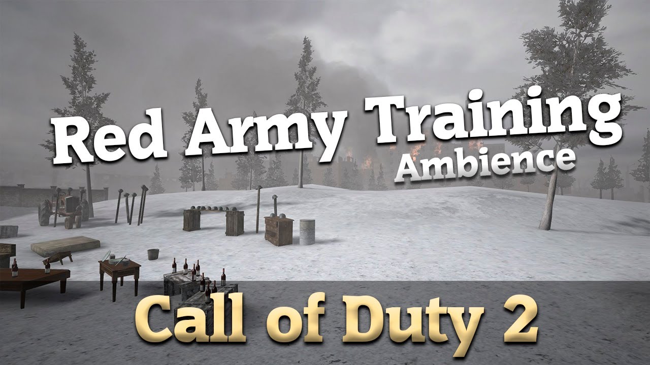 Call of Duty 2: Ambience - Red Army Training - YouTube