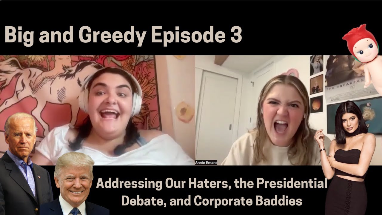 Big and Greedy Episode 3 || Addressing Our Haters, the Presidential ...