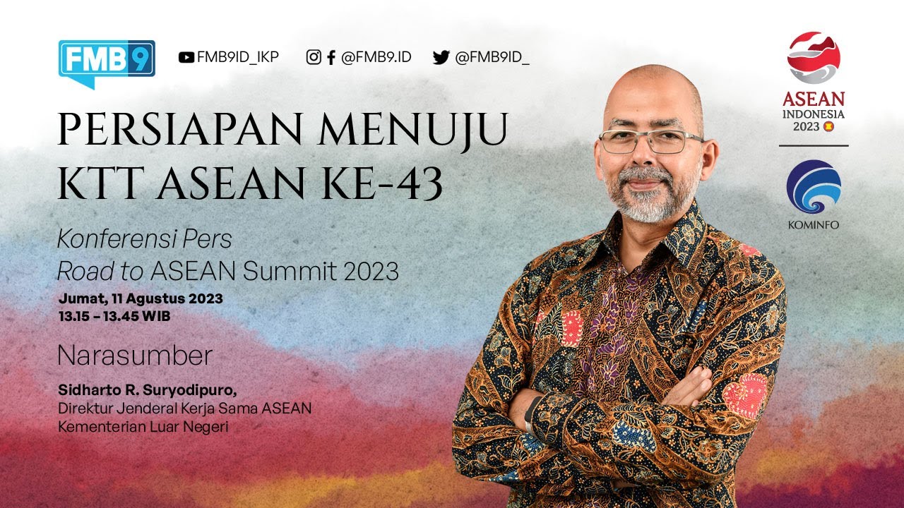 Konferensi Pers Road to ASEAN Summit 2023 "Persiapan Agenda KTT ke-43 ...