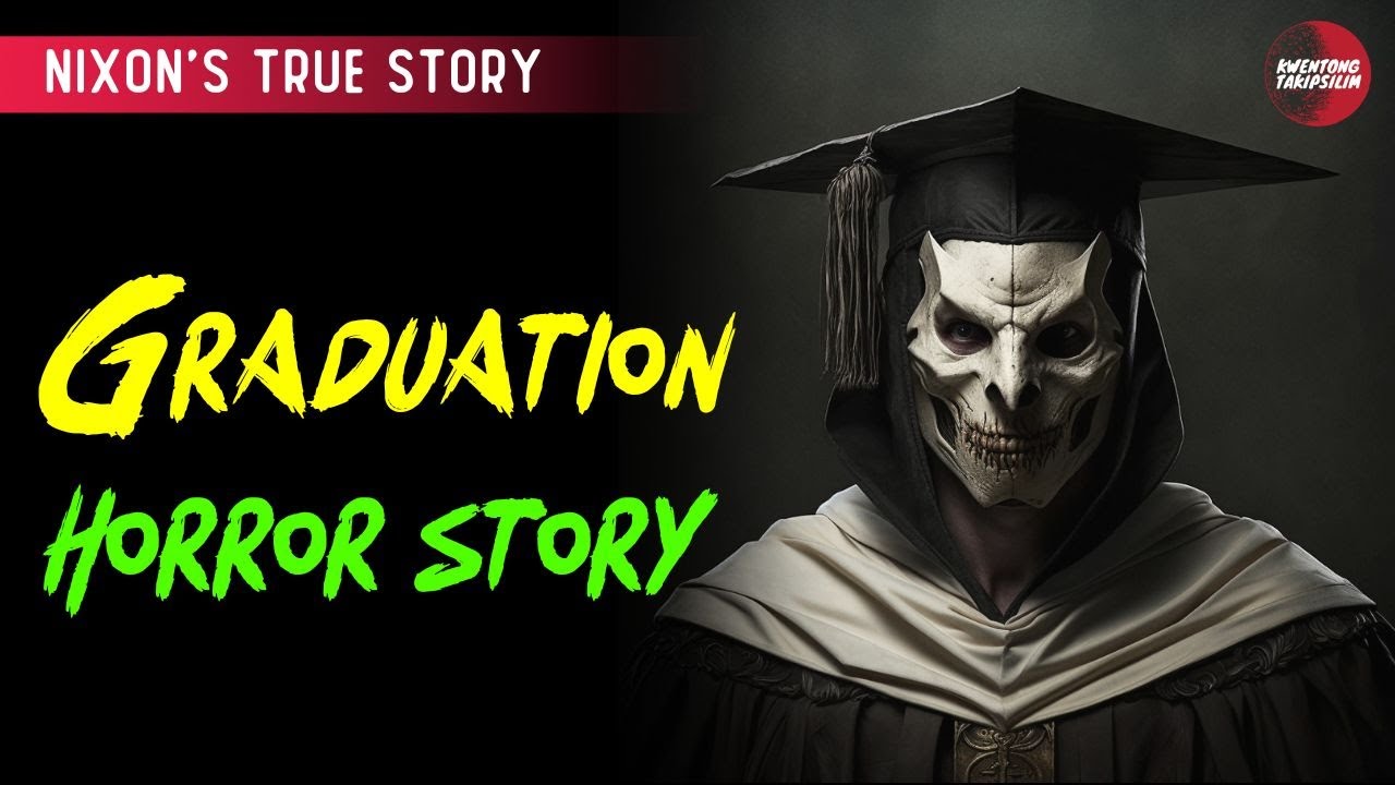 GRADUATION : TRUE HORROR STORY | TAGALOG HORROR STORIES - YouTube