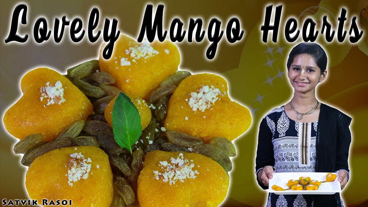 Mango hearts | मैंगो हर्ट्स | आम वाले दिल | How to make Mango Hearts at ...