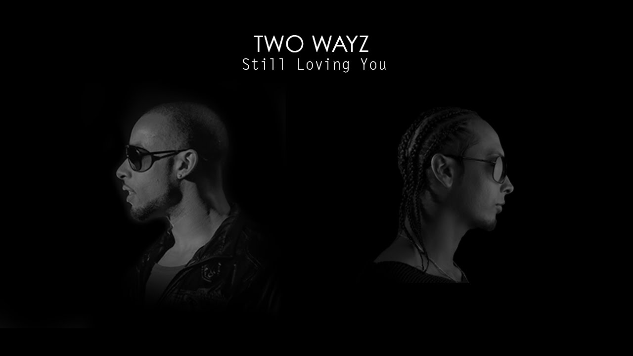 Two Wayz - Still loving you (ZOUK 2016) - YouTube