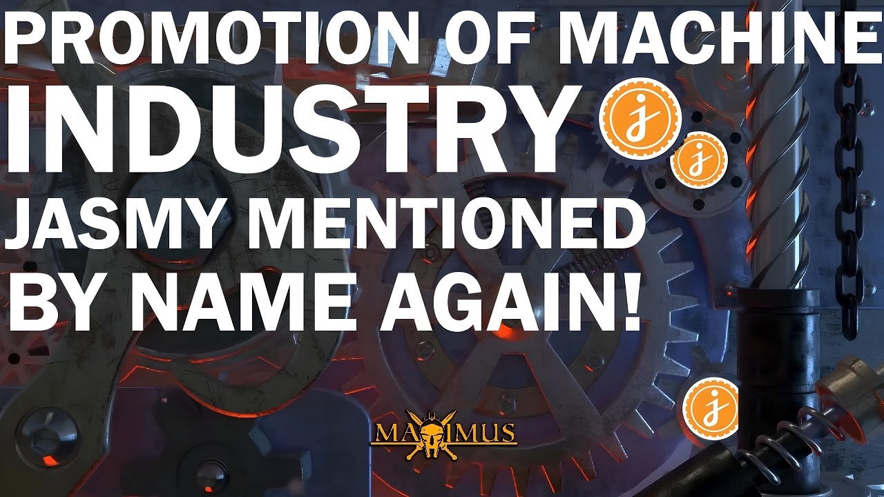 💣🚀JASMY - THE PROMOTION OF MACHINE INDUSTRY! JASMY MENTIONED BY NAME ...
