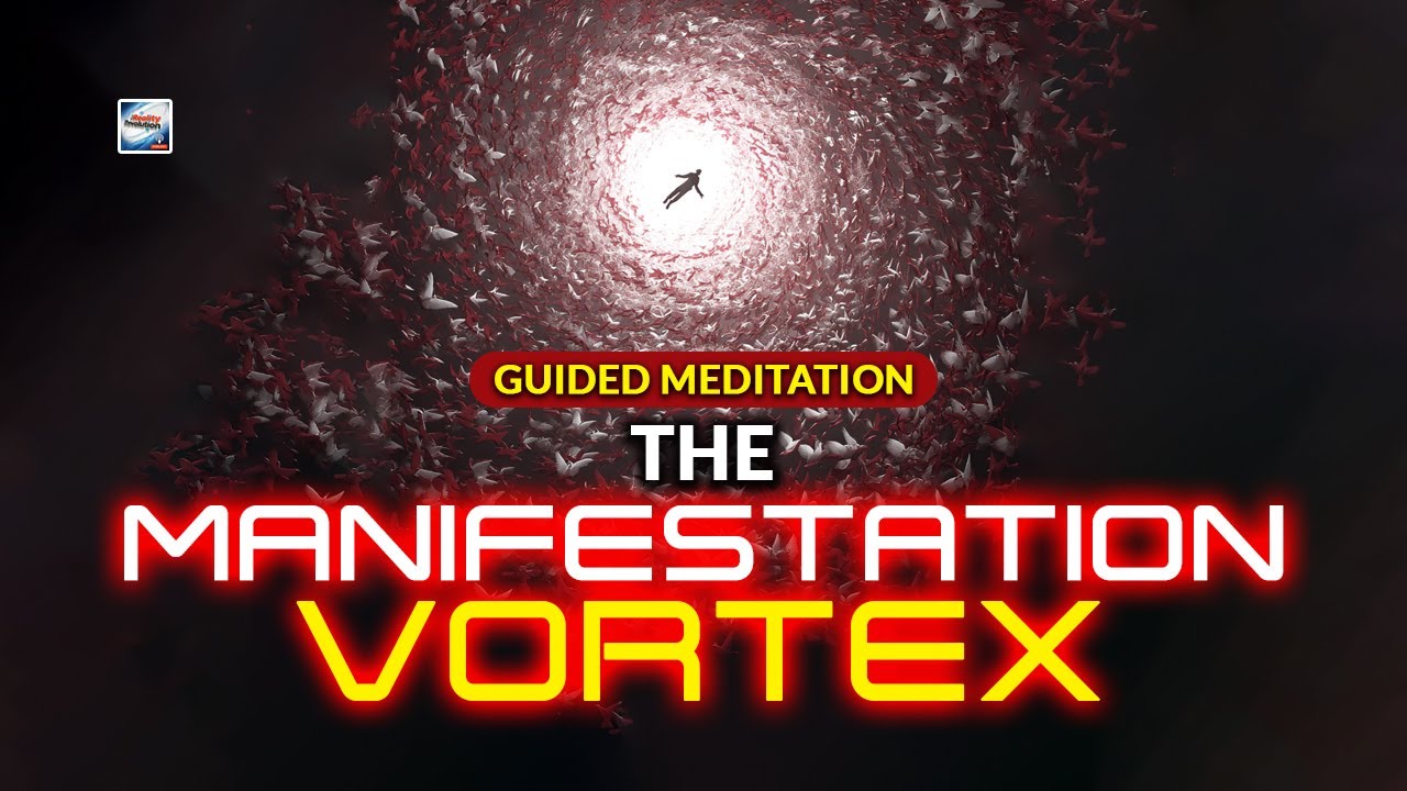 Guided Meditation - The Manifestation Vortex - YouTube