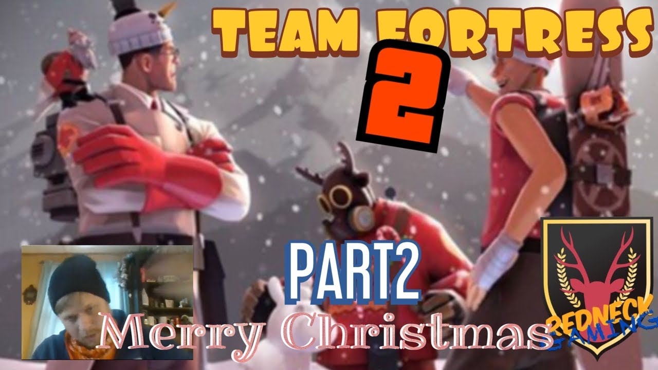 Team Fortress 2–CHRISTMAS EDITION—Part 2 - YouTube