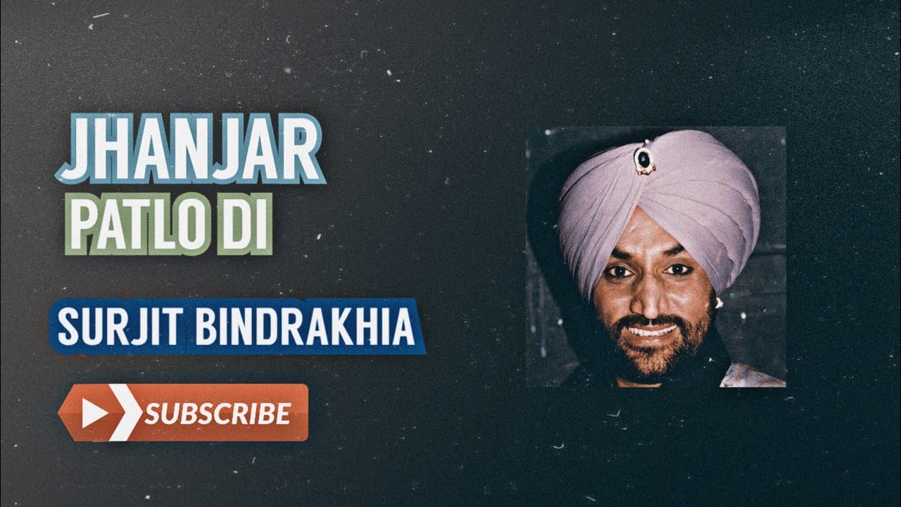 Jhanjar Patlo Di - Surjit Bindrakhia X Smoke Ride ( Official Remix Song ...