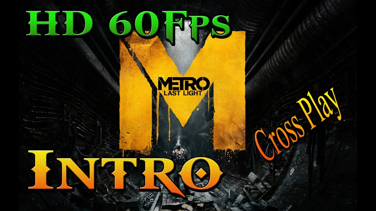 Metro last light intro gameplay HD 60 FPS - YouTube