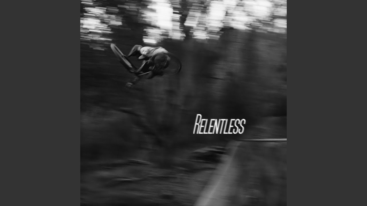 Relentless - YouTube Music