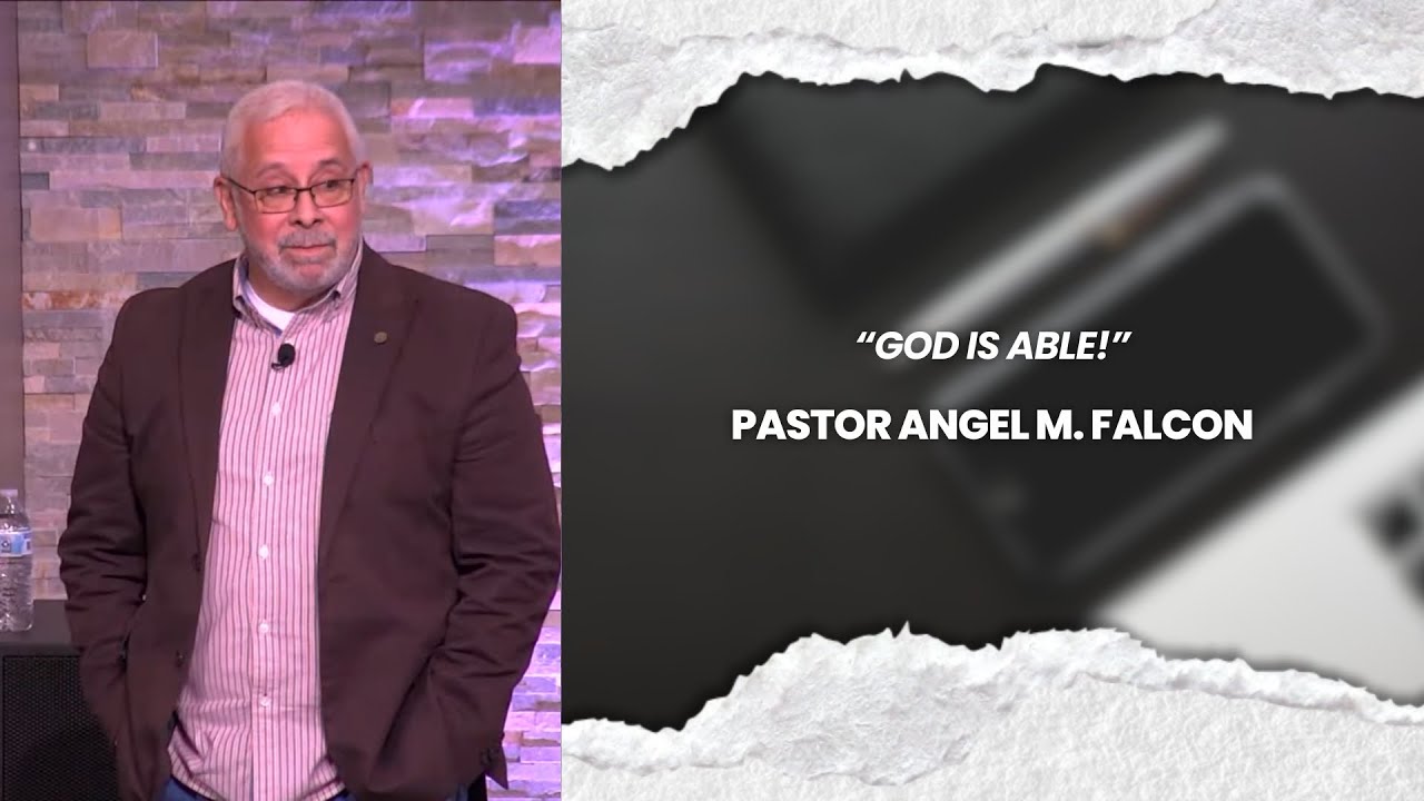 "God Is Able!" | Pastor Angel Falcon - YouTube