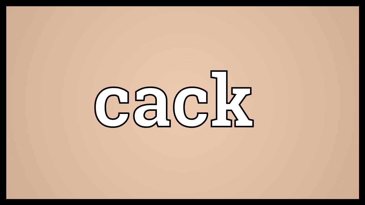 Cack Meaning - YouTube