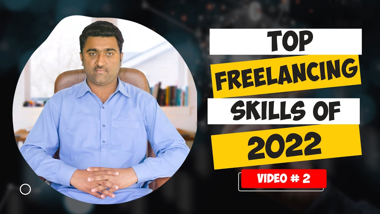 Top Freelancing Skills of 2022 - Free Freelancing Course - YouTube
