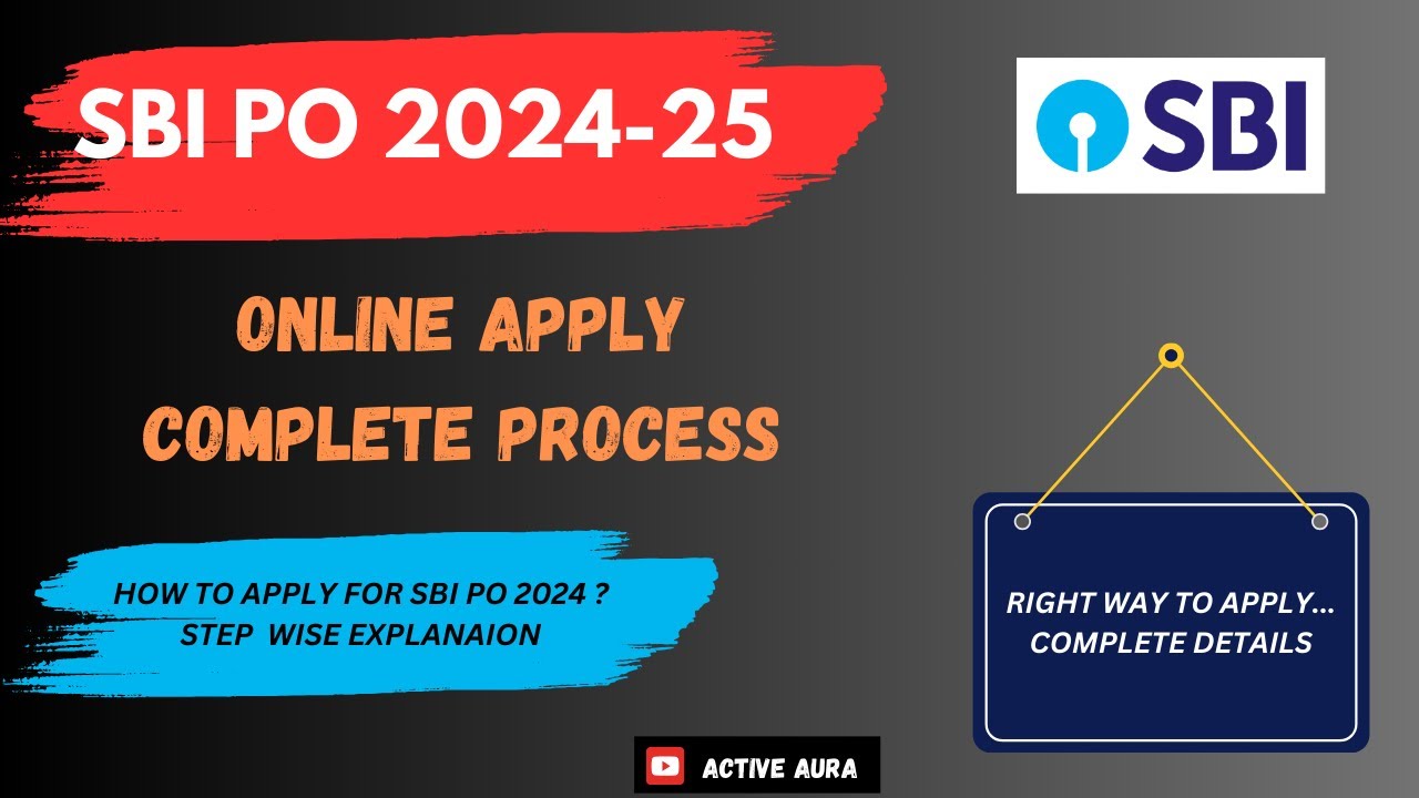 sbi-po-apply-online-2024-25-kaise-bhare-sbi-po-form-fill-up-complete
