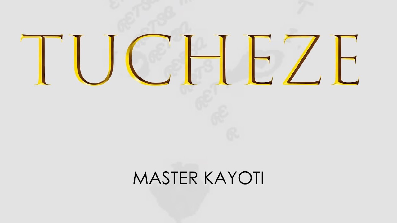 Master Kayoti - Tucheze ( Official Audio) - YouTube