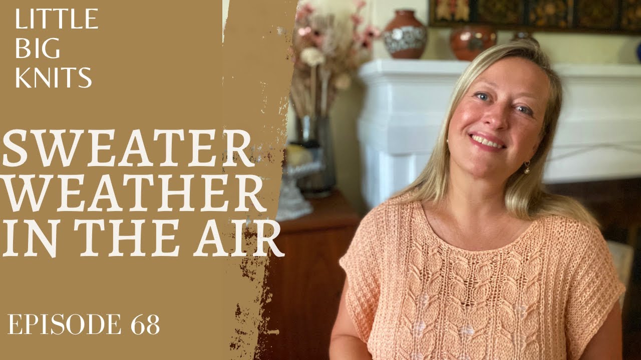 EPISODE 68 - Sweater Weather is in the Air! - YouTube