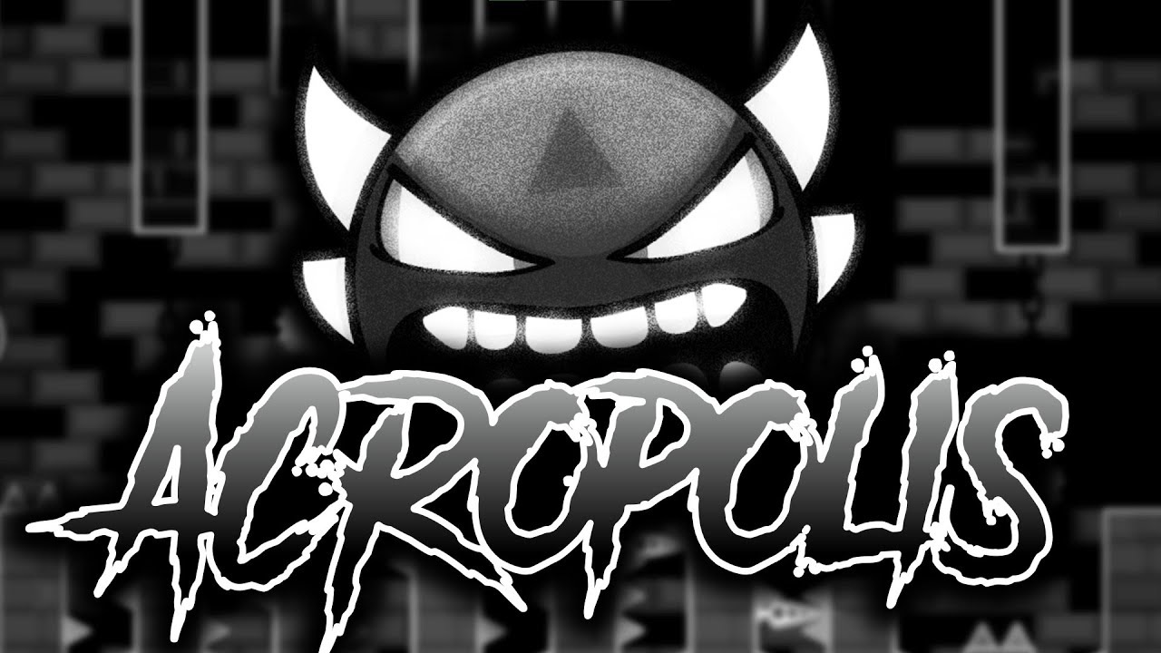 Acropolis 100% (Insane Demon) by Zobros (3 Coins) - YouTube