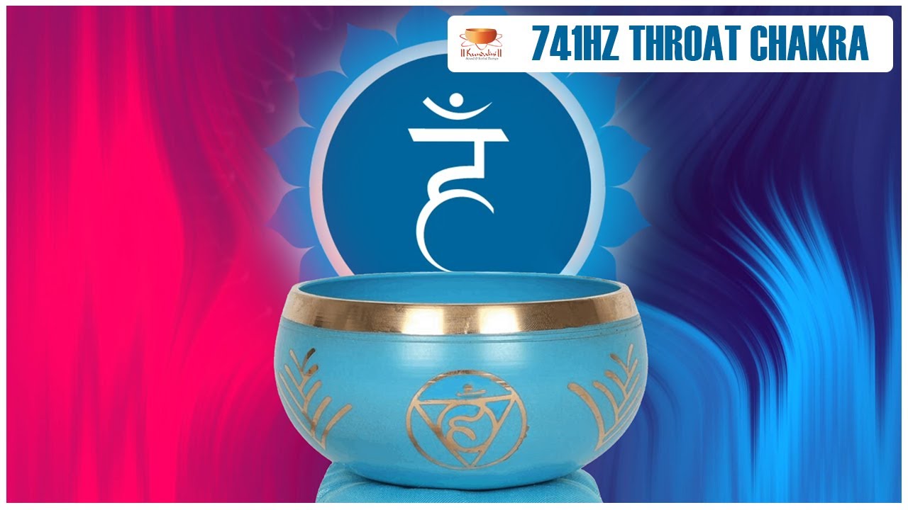 The Throat Chakra 741 Hz: Tibetan Singing Bowl Sound Dissolve ...