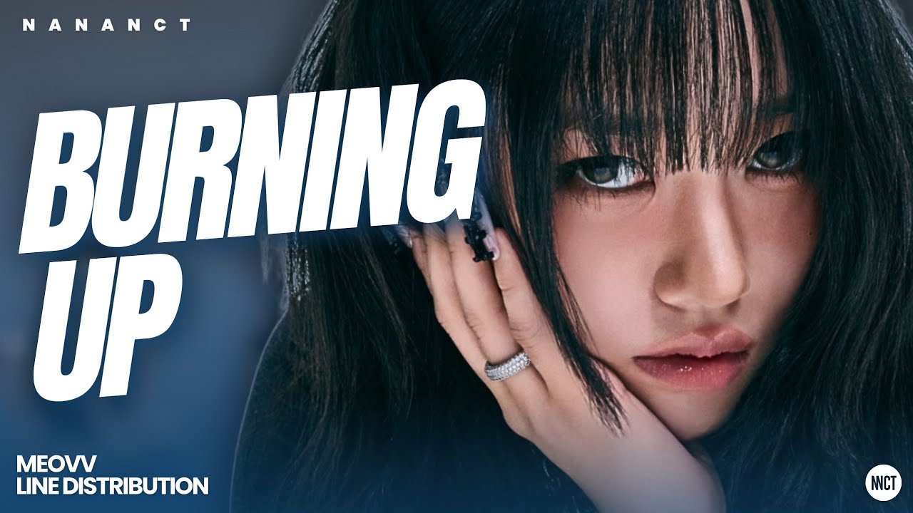 MEOVV - BURNING UP | Line Distribution #meovv #trending - YouTube