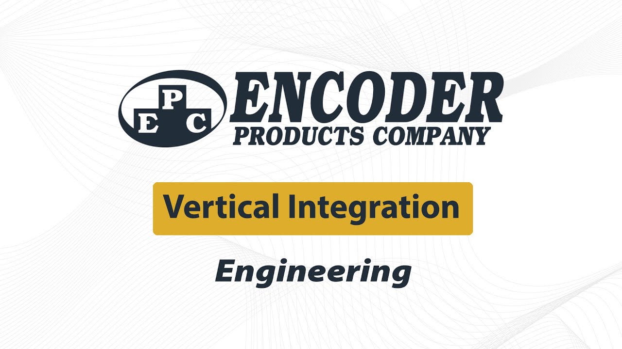 Encoder Products Company Vertical Integration Custom Engineering-How We ...