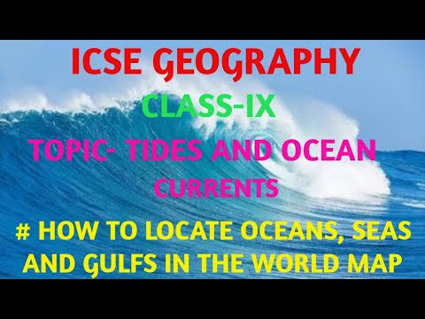 ICSE GEOGRAPHY.Class-9.## HOW TO LOCATE OCEANS ,SEAS AND GULFS IN THE ...