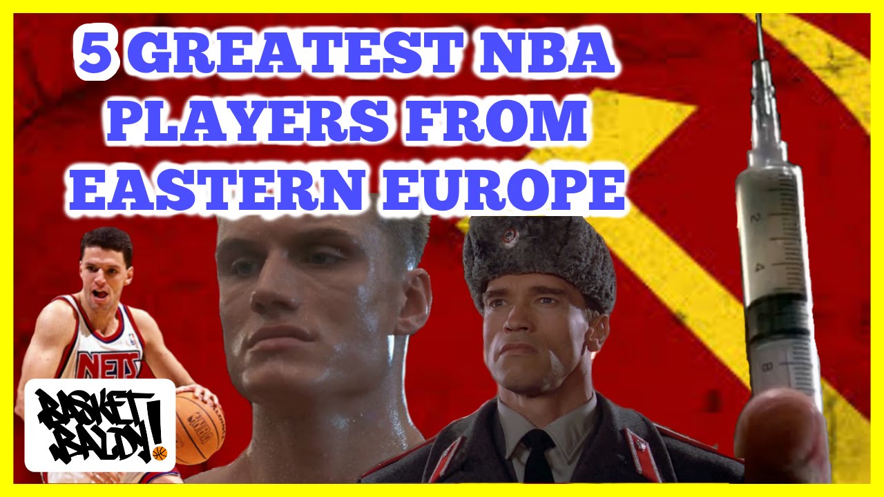 5 GREATEST NBA PLAYERS FROM EASTERN EUROPE - YouTube