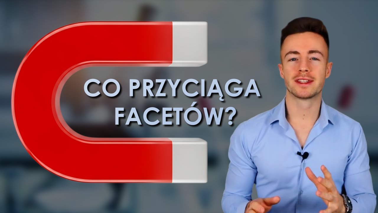 Co Przyciąga Facetów - 2 Prawdy - YouTube