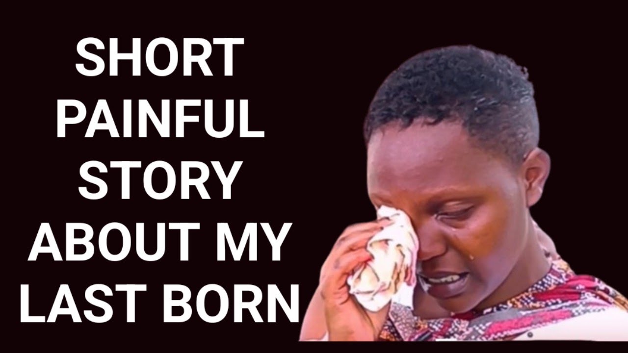 SHORT PAINFUL STORY ABOUT MY LAST BORN KID - YouTube