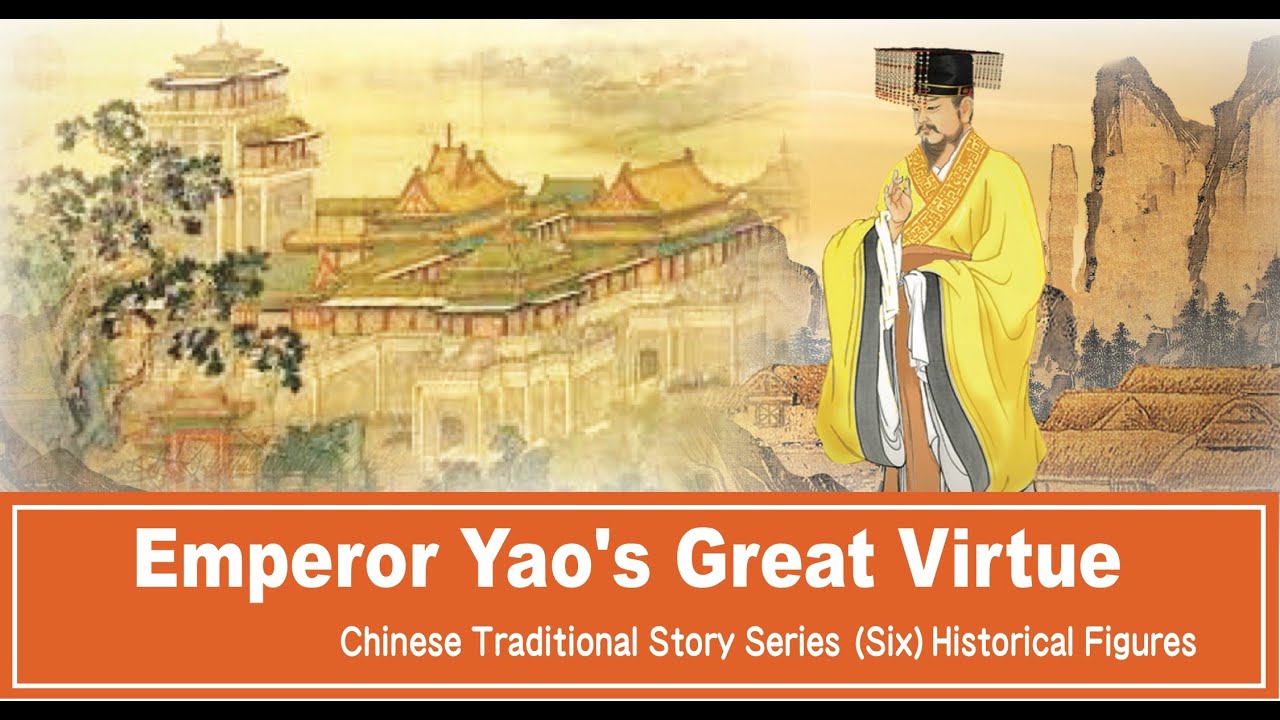 Chinese Traditional Story: Emperor Yao's Great Virtue - YouTube