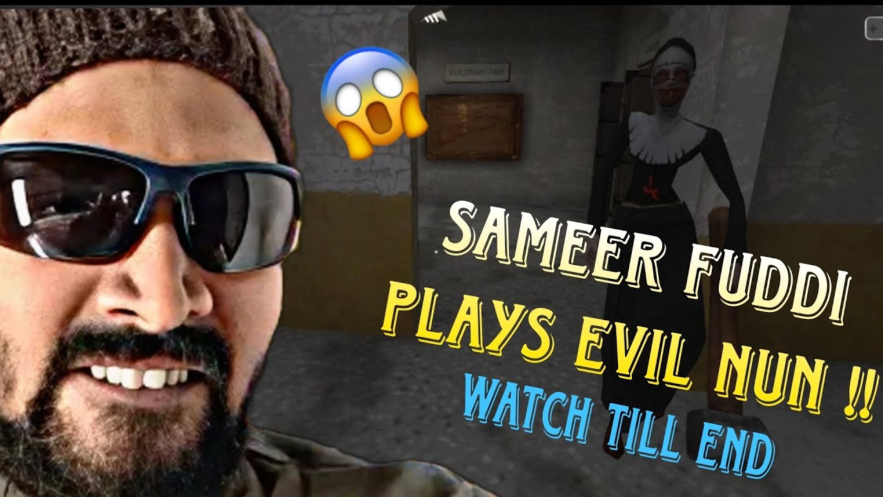 SAMEER FUDDI PLAYS EVIL NUN !!(MIMICRI #1) - YouTube
