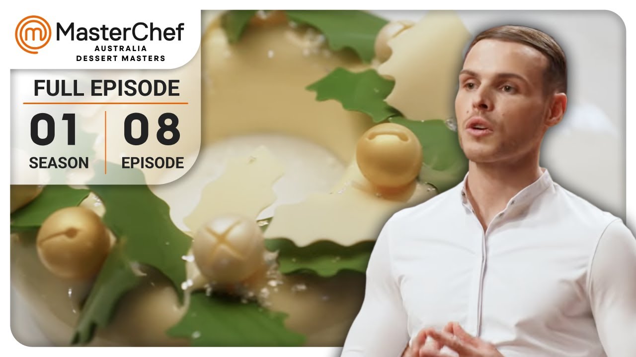 Christmas Inspired Desserts! | MasterChef Australia Dessert Masters ...
