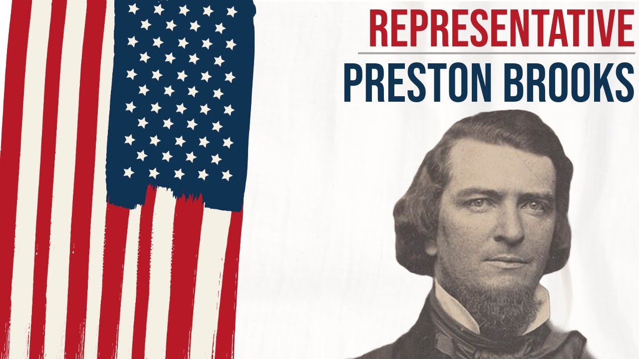 Preston Brooks: The Congressman Who Attacked a Senator - YouTube