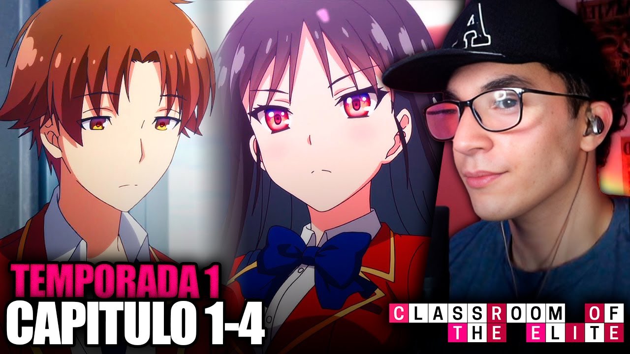 EMPIEZA LO BUENO | CLASSROOM OF THE ELITE T1 CAP 1-4 REACCIÓN PRIMERA ...