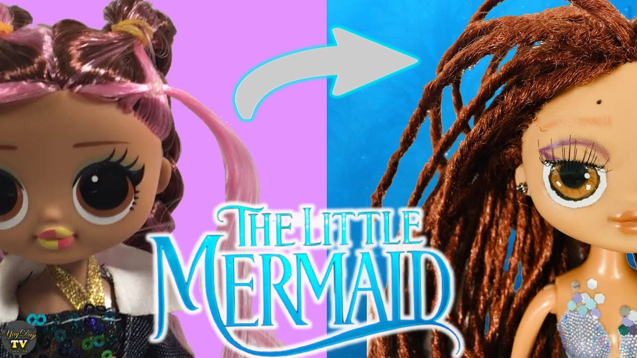 New 2023 the little mermaid lol omg doll makeover. Fake lol omg to ...
