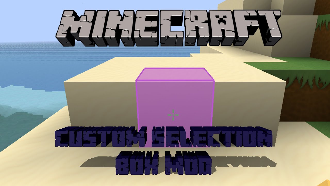 Minecraft Mod Showcase - Custom Selection Box Mod - YouTube