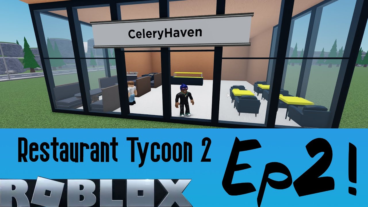 Expanding EVERYTHING Restaurant Tycoon 2 Ep2 YouTube expanding-everything-restaurant-tycoon-2-ep2-youtube