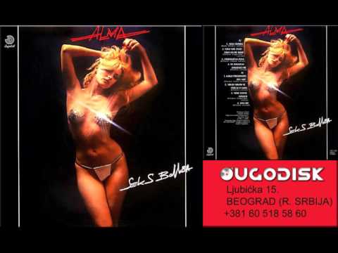 Alma Ekmecic - Sex bomba - (Audio 1982)