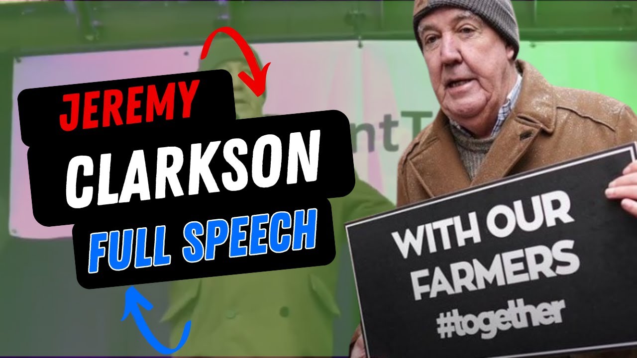 Jeremy Clarkson FULL SPEECH Farmers Protest London - YouTube