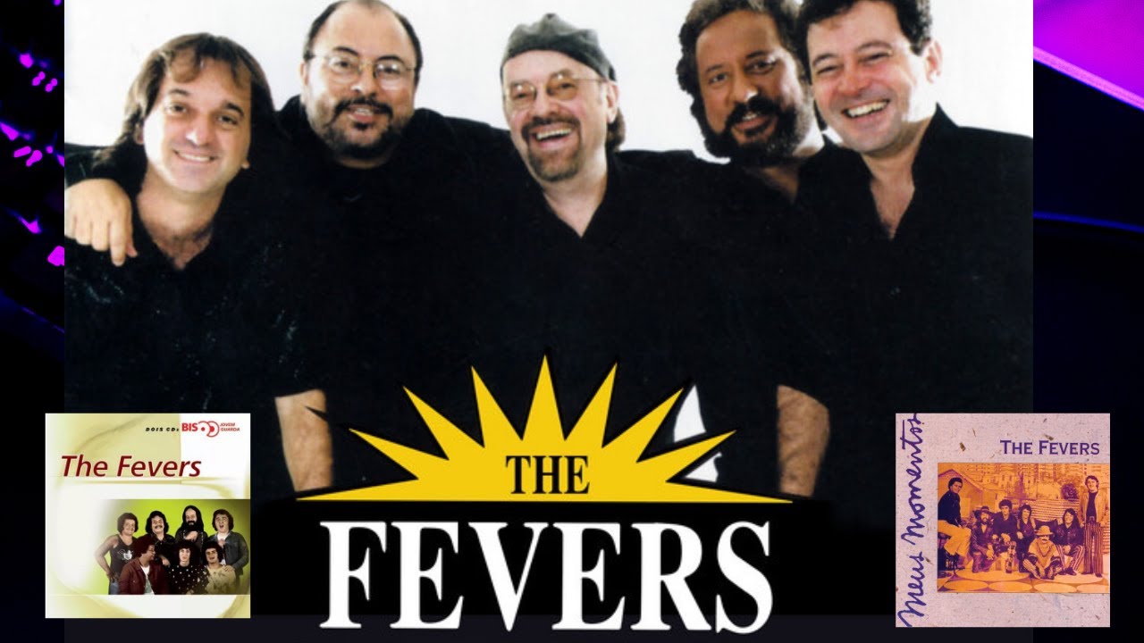 🎶🎶THE FEVERS. SUCESSOS INESQUECÍVEIS THE FEVERS - YouTube