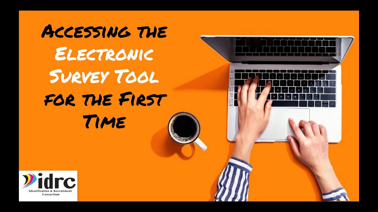 IDRC Electronic Survey Tool - Using the Electronic Survey Tool for the ...