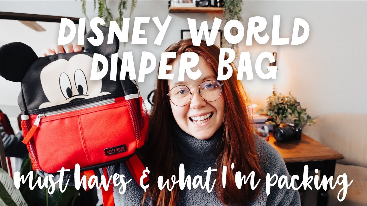 Disney World Diaper Bag | What to Pack for Disney World with a Toddler ...