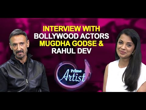PRIME ARTIST - Interview with Bollywood Actors Mugdha Godse & Rahul Dev ...