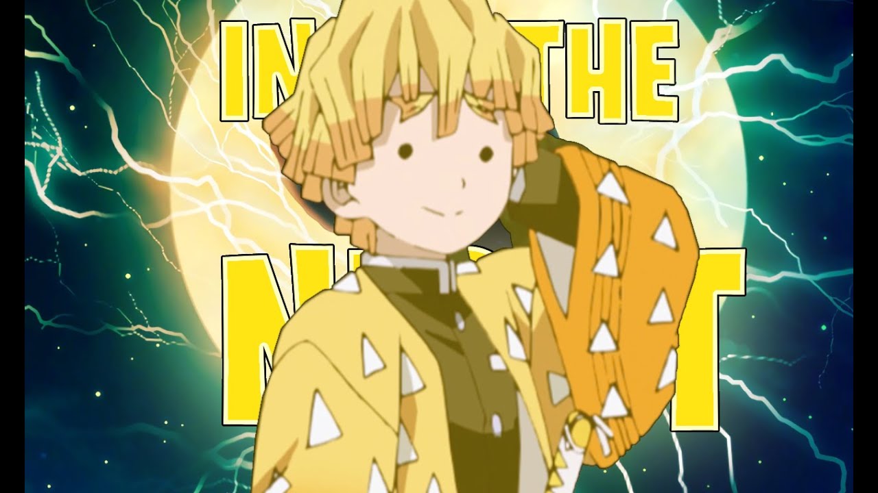⚡Zenitsu Agatsuma || In The Night || 4K || AMV/EDIT || Thx for watching ...