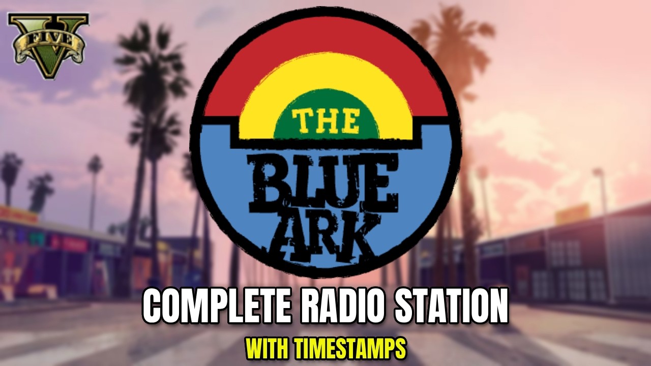 The Blue Ark (GTA 5 Full Radio Station) - YouTube