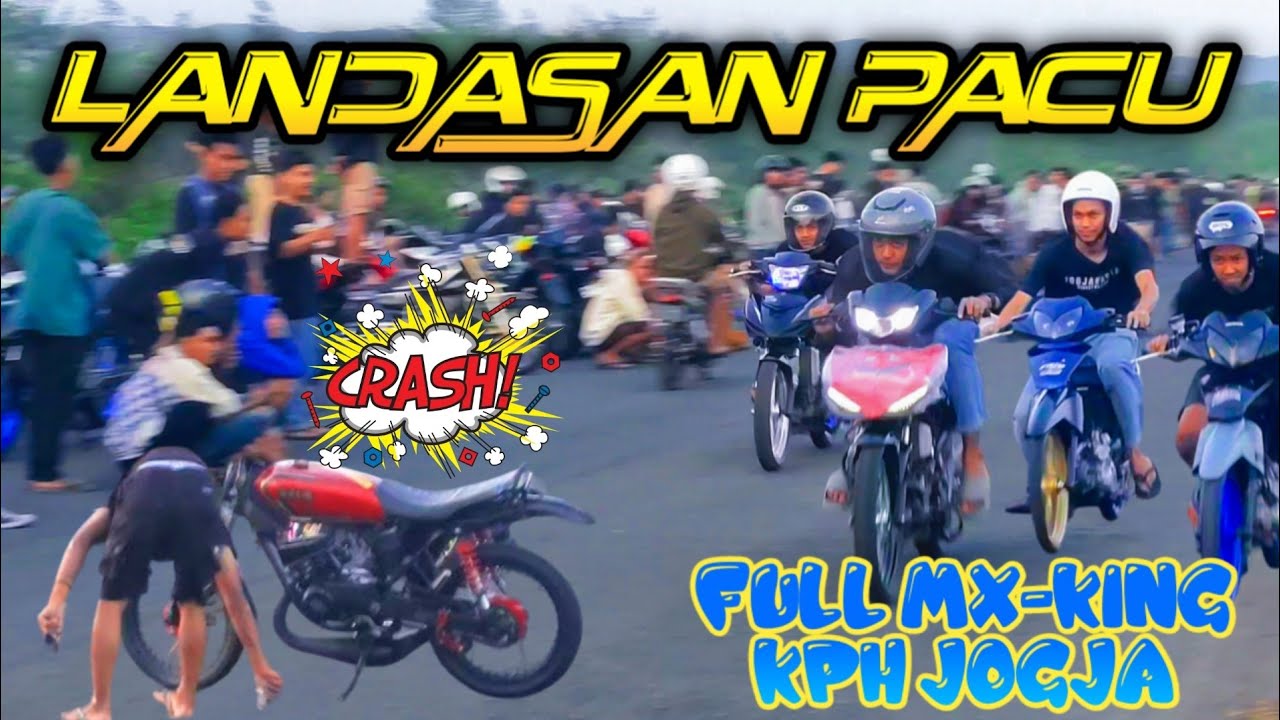 LANDASAN PACU 2024 || FULL MX-KING & KPH JOGJA - YouTube